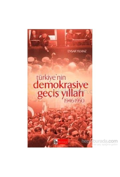 Türkiye'nin Demokrasiye Geçiş Yılları (1946-1950)
