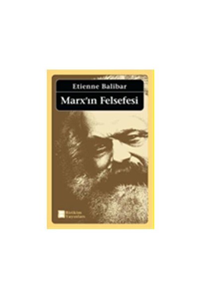 Marx’ın Felsefesi Marx’ın Felsefesi