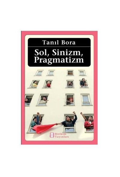 Sol, Sinizm, Pragmatizm Sol, Sinizm, Pragmatizm