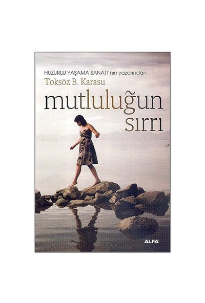 Mutluluğun Sırrı Mutluluğun Sırrı