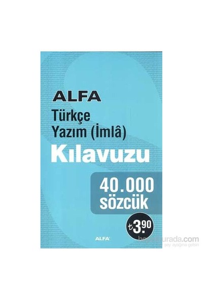 Türkçe Yazım (İmla) Kılavuzu Türkçe Yazım (İmla) Kılavuzu