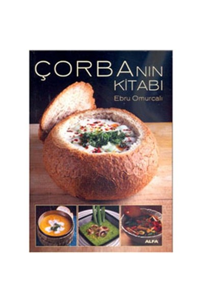 Çorbanın Kitabı - Ebru Omurcalı