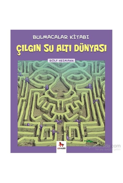 Çılgın Su Altı Dünyası - Bulmacalar Kitabı - Rolf Heimann Çılgın Su Altı Dünyası - Bulmacalar Kitabı - Rolf Heimann