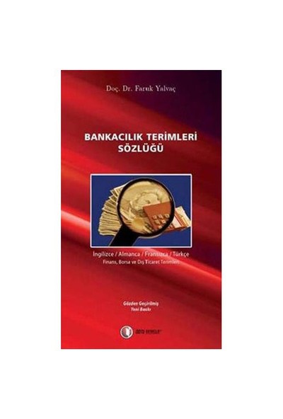 Bankacılık Terimleri Sözlüğü - Faruk Yalvaç Bankacılık Terimleri Sözlüğü - Faruk Yalvaç