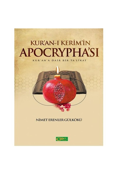 Kur-An'I Kerim'İn Apocrypha'Sı-Nimet Erenler Gülkökü Kur-An'I Kerim'İn Apocrypha'Sı-Nimet Erenler Gülkökü