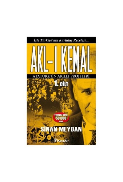 Akl-ı Kemal Cilt: 1 - Sinan Meydan Akl-ı Kemal Cilt: 1 - Sinan Meydan