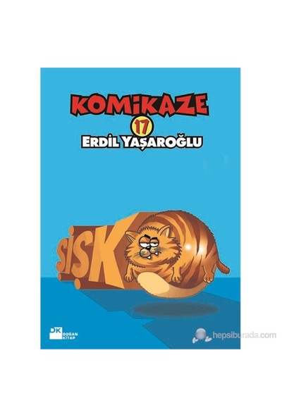 Komikaze 17 - Şişko-Erdil Yaşaroğlu Komikaze 17 - Şişko-Erdil Yaşaroğlu