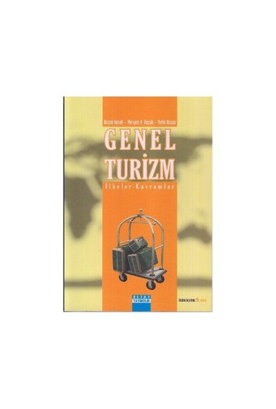 Genel Turizm İlkeler - Kavramlar-Nazmi Kozak Genel Turizm İlkeler - Kavramlar-Nazmi Kozak