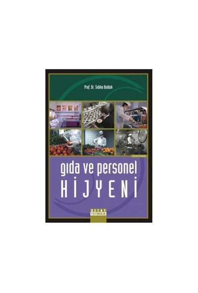 Gıda Ve Personel Hijyeni - Sıdıka Bulduk Gıda Ve Personel Hijyeni - Sıdıka Bulduk