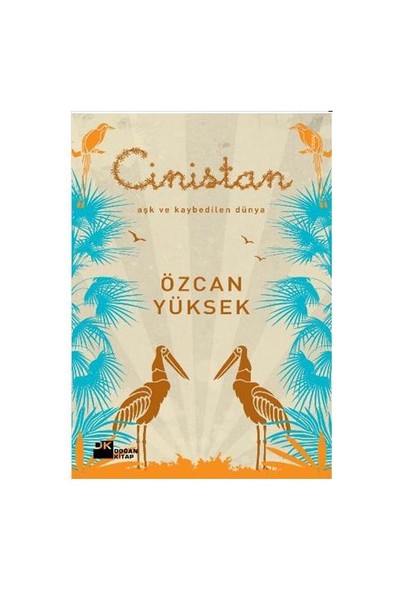 Cinistan Aşk Ve Kaybedilen Dünya