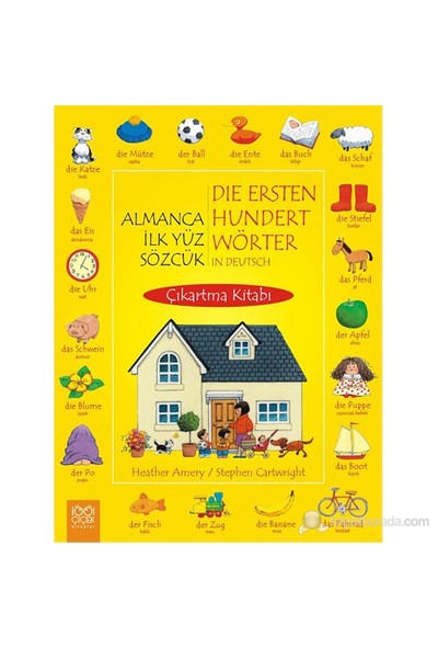 Almanca İlk Yüz Sözcük Çıkartma Kitabı - Heather Amery Almanca İlk Yüz Sözcük Çıkartma Kitabı - Heather Amery