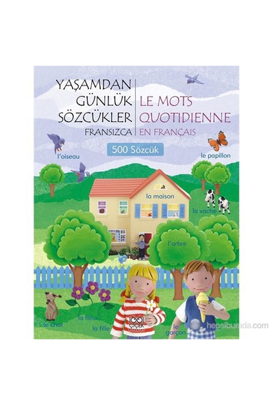 Yaşamdan Günlük Sözcükler – Fransızca-Kolektif Yaşamdan Günlük Sözcükler – Fransızca-Kolektif