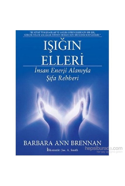 Işığın Elleri - Barbara Ann Brennan