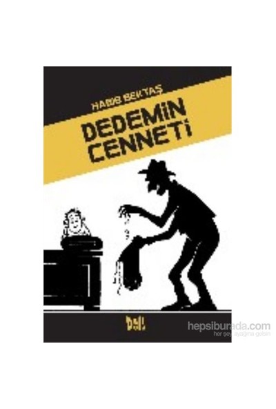 Dedemin Cenneti-Habib Bektaş Dedemin Cenneti-Habib Bektaş