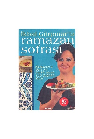 İkbal Gürpınar'la Ramazan Sofrası İkbal Gürpınar'la Ramazan Sofrası