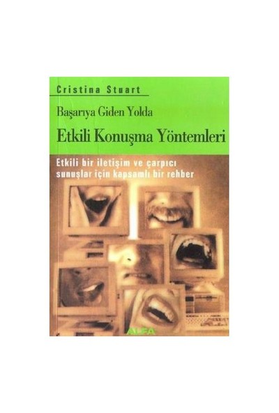 Başarıya Giden Yolda Etkili Konuşma Yöntemleri-Cristina Stuart