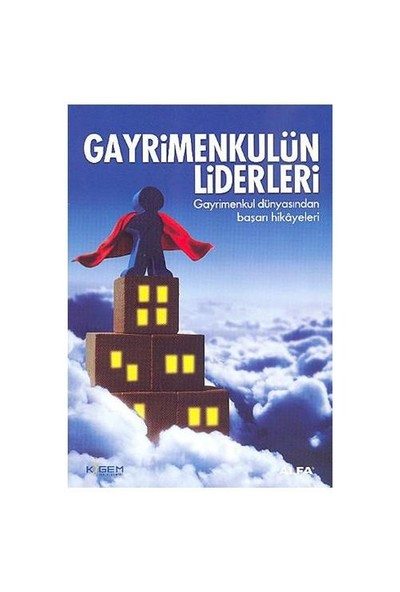 GAYRİMENKULÜN LİDERLERİ