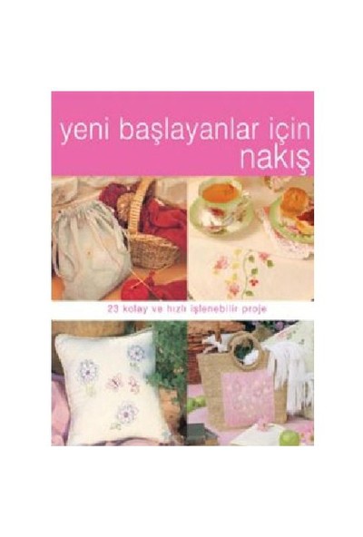 Yeni Başlayanlar İçin Nakış-Kolektif Yeni Başlayanlar İçin Nakış-Kolektif