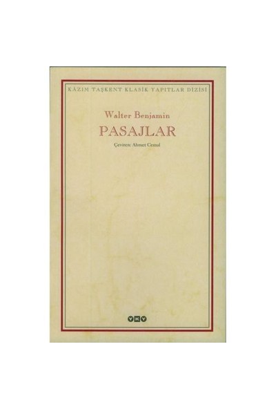 Pasajlar - Walter Benjamin Pasajlar - Walter Benjamin