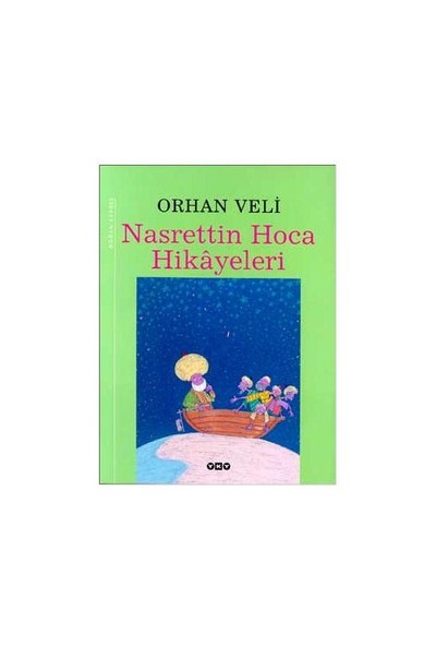 Nasrettin Hoca Hikayeleri - Orhan Veli Kanık Nasrettin Hoca Hikayeleri - Orhan Veli Kanık