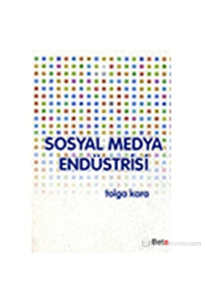 Sosyal Medya Endüstrisi-Tolga Karanlıkoğlu Sosyal Medya Endüstrisi-Tolga Karanlıkoğlu