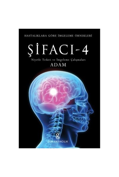 Şifacı - 4 / Niyetle Tedavi Ve İmgeleme Çalışmaları - Adam