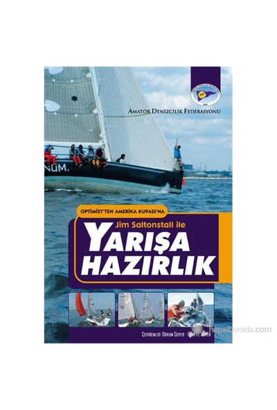 Jim Saltonstall ile Yarışa Hazırlık - (Optimist'ten Amerika Kupası'na) - Jim Saltonstall