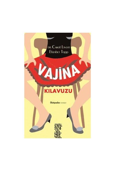 Vajina Kılavuzu - Carol Livoti Vajina Kılavuzu - Carol Livoti