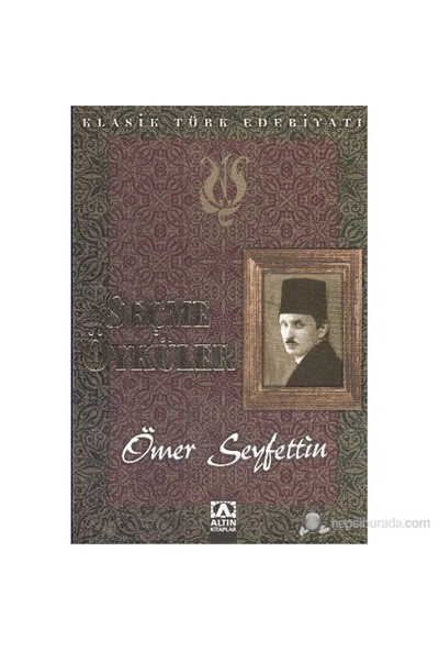 Seçme Öyküler-Ömer Seyfettin Seçme Öyküler-Ömer Seyfettin