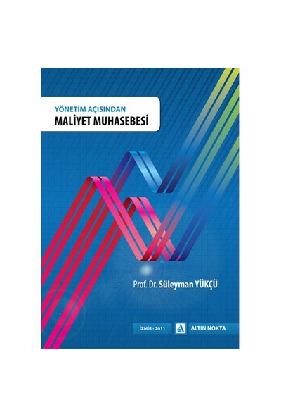 Yönetim Açısından Maliyet Muhasebesi