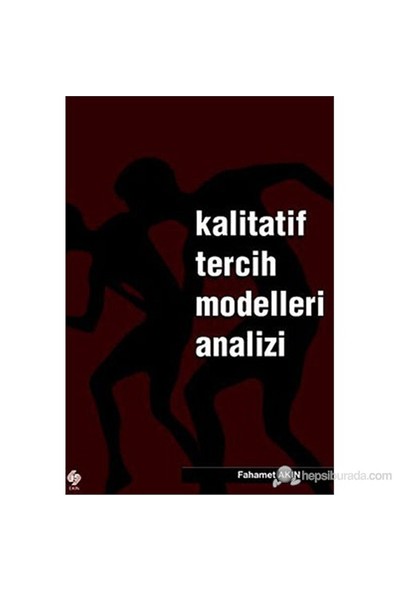 Kalitatif Tercih Modelleri Analizi-Fahamet Akın