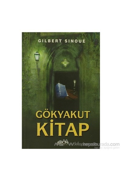 Gökyakut Kitap-Gilbert Sinoue Gökyakut Kitap-Gilbert Sinoue