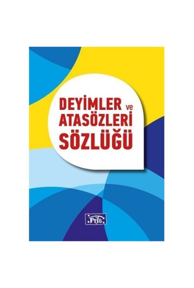 Deyimler Ve Atasözleri Sözlüğü -