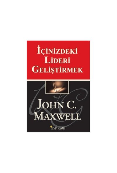 İçinizdeki Lideri Geliştirmek-John C. Maxwell İçinizdeki Lideri Geliştirmek-John C. Maxwell