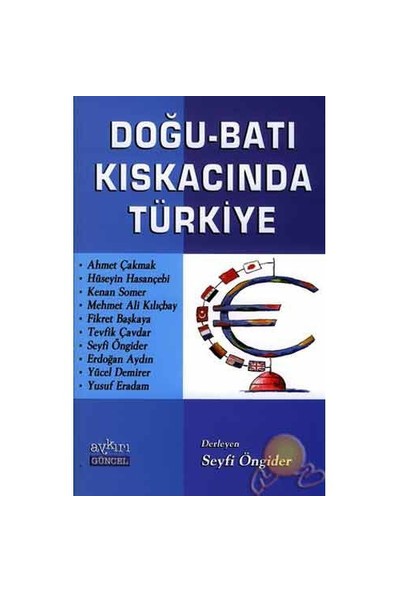 Doğu - Batı Kıskacında Türkiye Doğu - Batı Kıskacında Türkiye