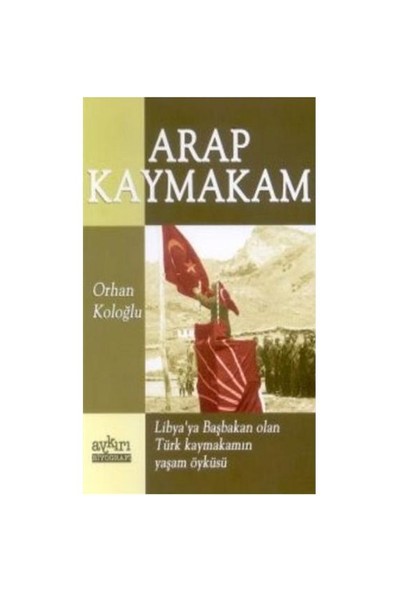Arap Kaymakam - Orhan Koloğlu