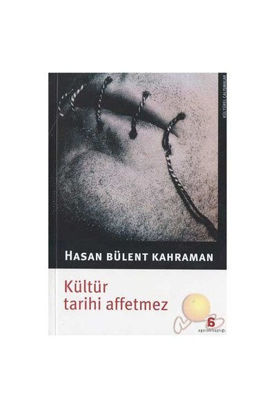 Kültür Tarihi Affetmez