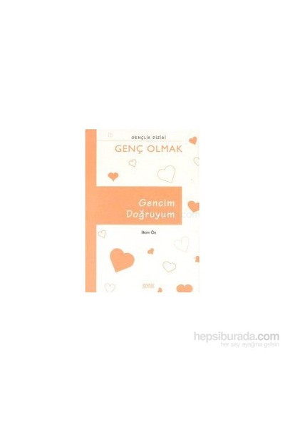 Gencim Doğruyum-İlkim Öz