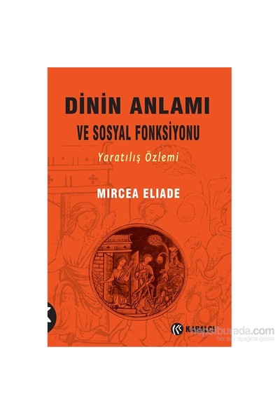 Dinin Anlamı Ve Sosyal Fonksiyonu-Mircea Eliade Dinin Anlamı Ve Sosyal Fonksiyonu-Mircea Eliade