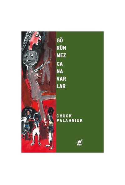 Görünmez Canavarlar ( Invısıble Monsters ) - Chuck Palahniuk Görünmez Canavarlar ( Invısıble Monsters ) - Chuck Palahniuk