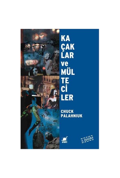 Kaçaklar Ve Mülteciler ( Fugitives And Refugees ) - Chuck Palahniuk