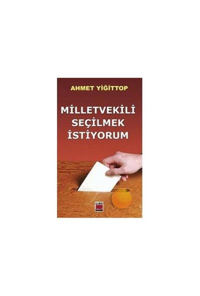 Milletvekili Seçilmek İstiyorum-Ahmet Yiğittop Milletvekili Seçilmek İstiyorum-Ahmet Yiğittop
