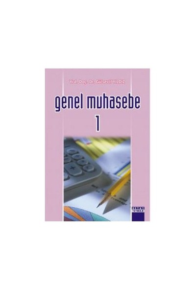 Genel Muhasebe 1-Gülsevil Yıldız Genel Muhasebe 1-Gülsevil Yıldız