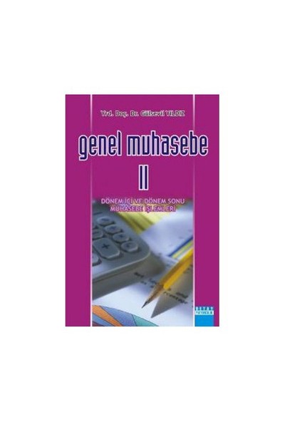Genel Muhasebe 2-Gülsevil Yıldız Genel Muhasebe 2-Gülsevil Yıldız