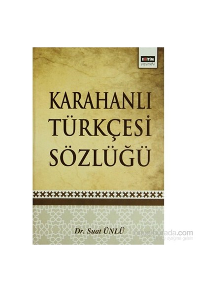 Karahanlı Türkçesi Sözlüğü-Suat Ünlü