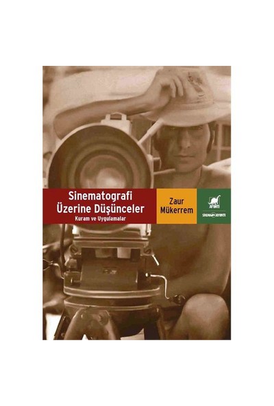 Sinematografi Üzerine Düşünceler-Zaur Mükerrem