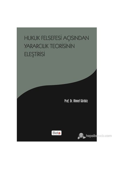 Hukuk Felsefesi Açısından Yaratıcılık Teorisinin Eleştirisi-Prof. Dr. Ahmet Gürbüz Hukuk Felsefesi Açısından Yaratıcılık Teorisinin Eleştirisi-Prof. Dr. Ahmet Gürbüz