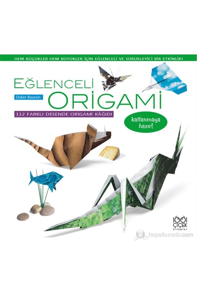 Eğlenceli Origami - Didier Boursin Eğlenceli Origami - Didier Boursin