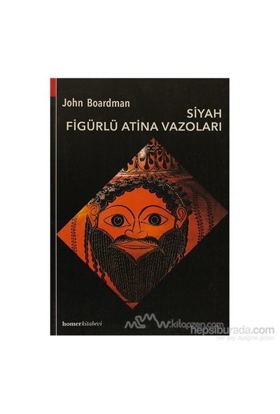 Siyah Figürlü Atina Vazoları - John Boardman