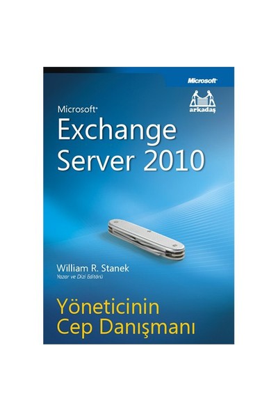 Exchange Server 2010 - Yöneticinin Cep Danışmanı Exchange Server 2010 - Yöneticinin Cep Danışmanı